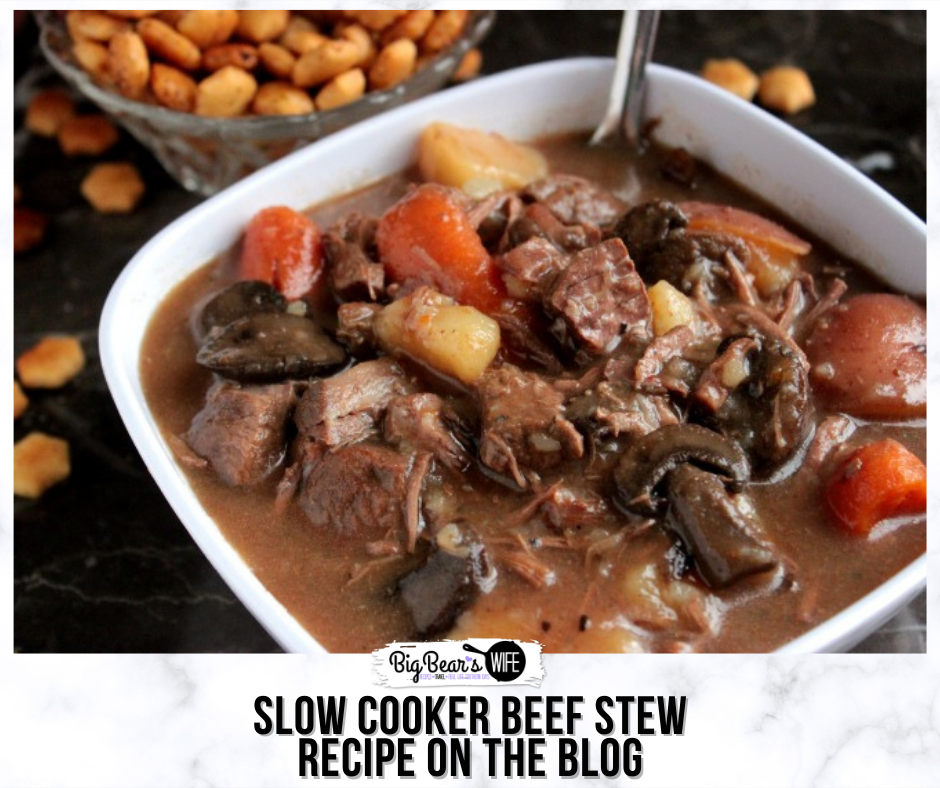 Slow Cooker Beef Stew - Big Bear's Wife