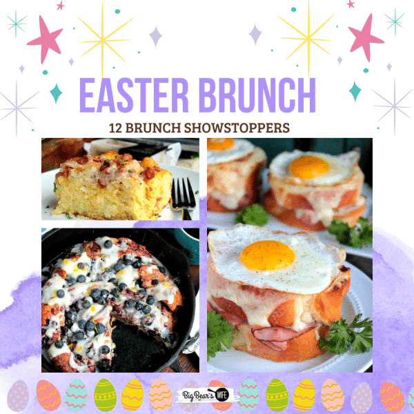 What to Make for Easter Brunch: 12 Easter Brunch Recipe Showstoppers ...